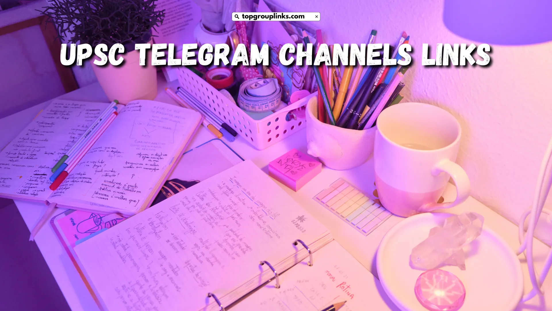 765+ Best UPSC Telegram Channels Links to Join in 2025